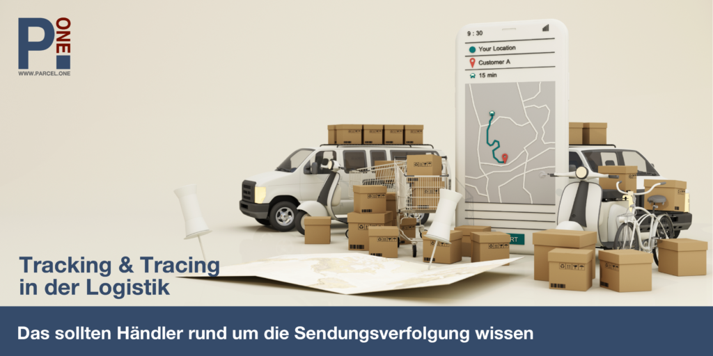Tracking und Tracing in der Logistik: Das sollten Händler rund um die ...